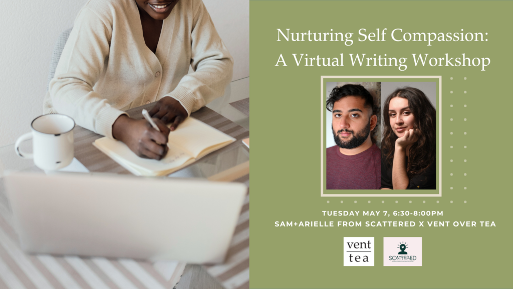 Nurturing Self-Compassion: A Virtual Writing Workshop - Vent Over Tea